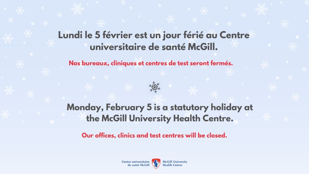 Monday, February 5 is a statutory holiday at the McGill University Health Centre | McGill ...